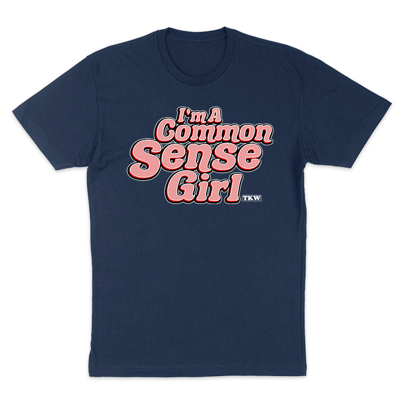 I'm A Common Sense Girl Men's Apparel – Terrence K. Williams Store