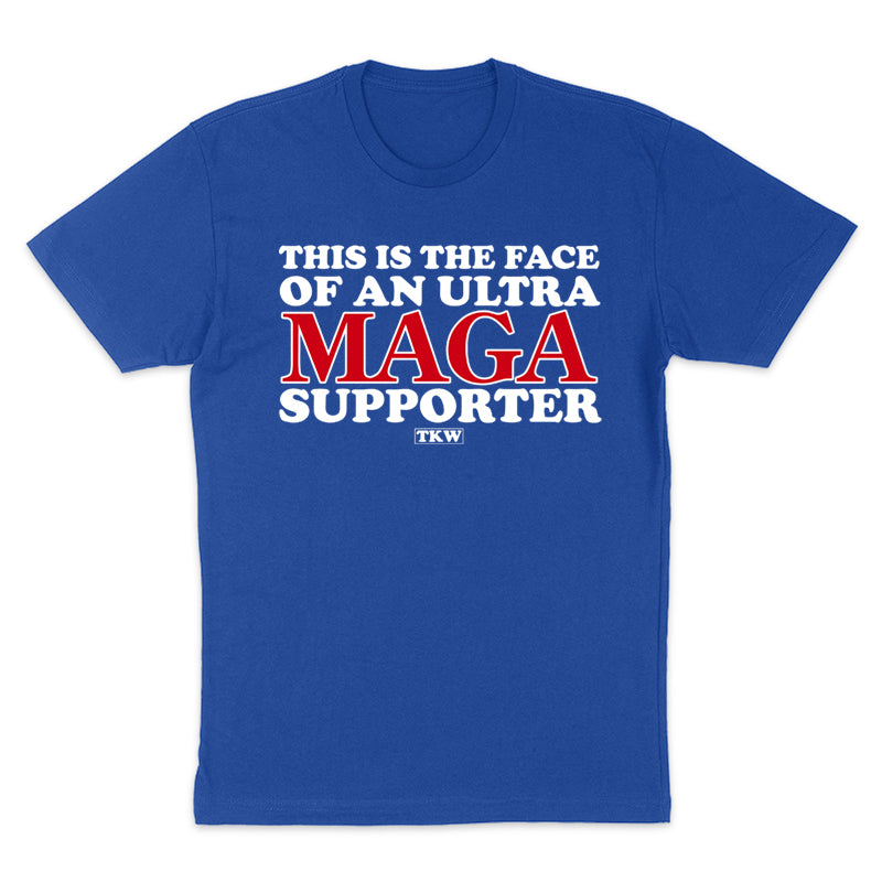 This Is The Face of an Ultra Maga Supporter Men's Apparel – Terrence K ...